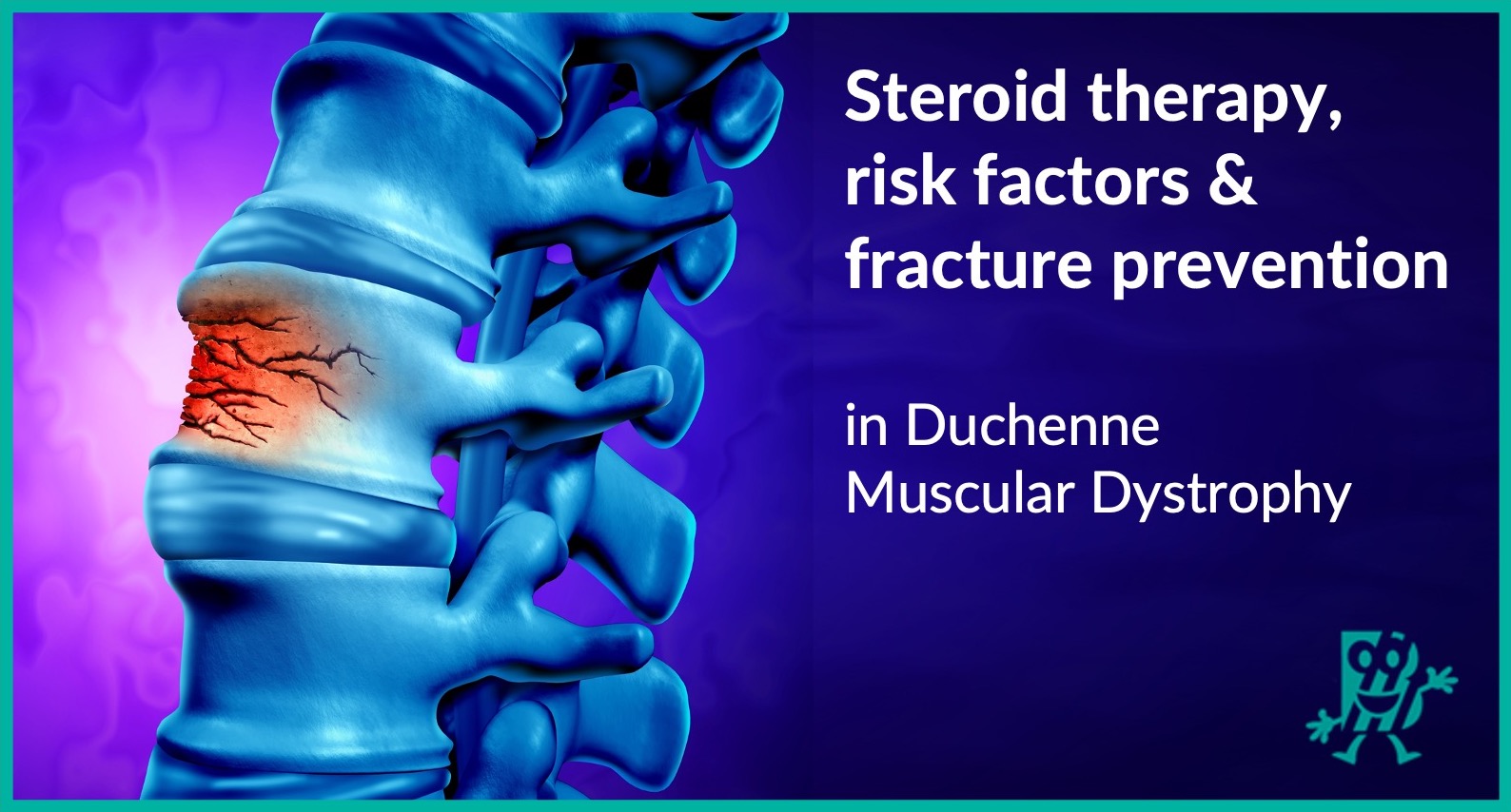Steroid therapy and fracture prevention in Duchenne Muscular Dystrophy ...